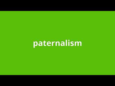 what is the meaning of paternalism.