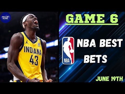 8-4 Run! NBA Finals Game 6 Best Bets, Picks, & Predictions for Thunder at Pacers!