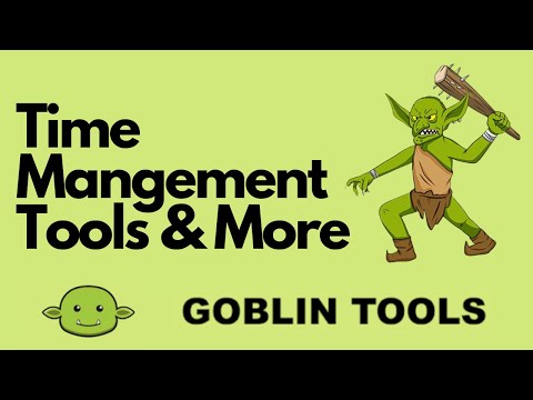 Goblin Tools: Time Management and Beyond - AT Insider