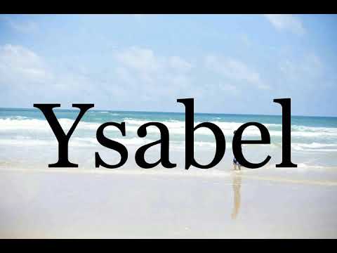 How To Pronounce Ysabel🌈🌈🌈🌈🌈🌈Pronunciation Of Ysabel