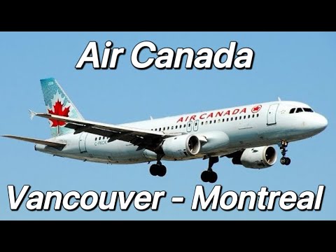 Trip Report - Air Canada Airbus A320-200 Economy Preferred Seat from Vancouver to Montreal (YVR-YUL)