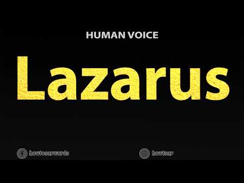 How To Pronounce Lazarus