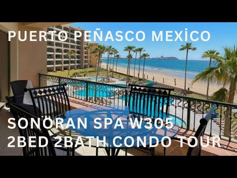Vacation Rental Rocky Point Relax. Gorgeous 2BR beachfront Condo! š¤š“ 305 W Sonoran Spa Rocky Point