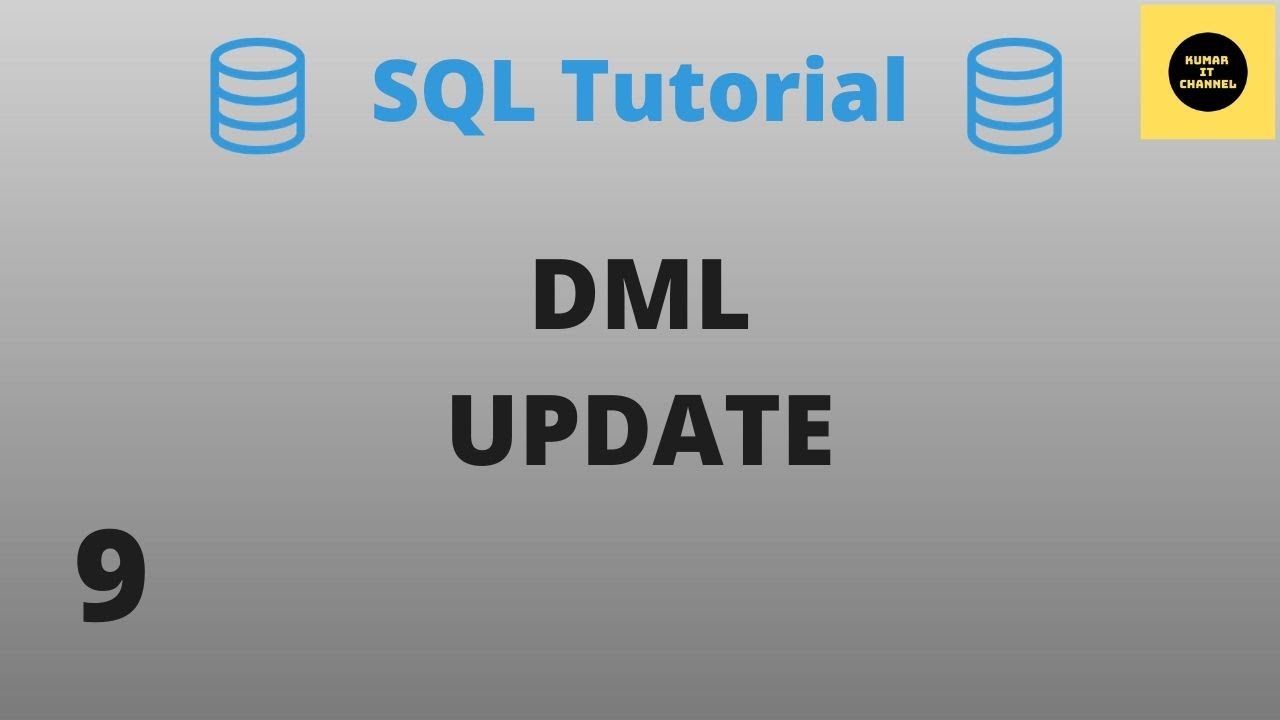 DML UPDATE Command - SQL Basics Tutorial - Part 9
