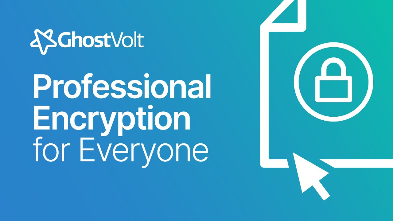 GhostVolt Solo. Professional Encryption for Everyone - FREE for 30 days.