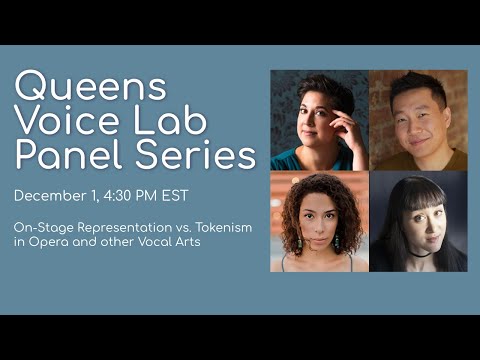 Queens Voice Lab Panel Series: On-Stage Representation vs. Tokenism in Opera and other Vocal Arts