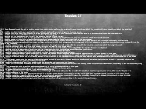 Bible reading, Exodus 37, And Bezaleel made the ark of shittim wood: two cubits and a half was t