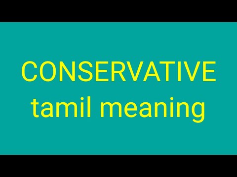 CONSERVATIVE tamil meaning/sasikumar