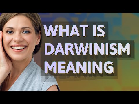 Darwinism | meaning of Darwinism