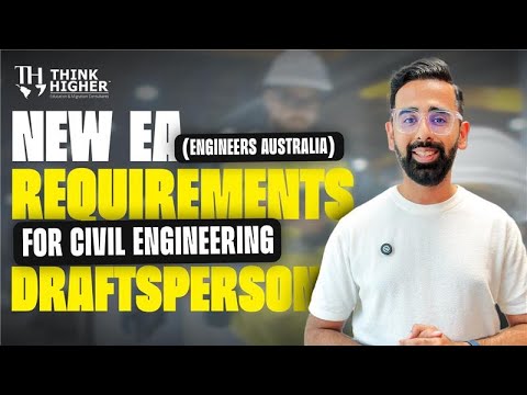 Civil Engineering Draftsperson | New EA Requirements & Skill Assessment Updates | Think Higher