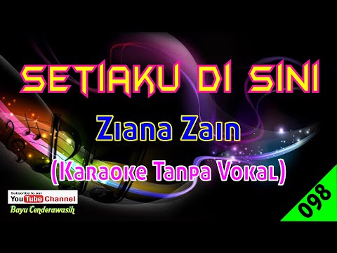 Setiaku Di Sini by Ziana Zain | Karaoke Tanpa Vokal