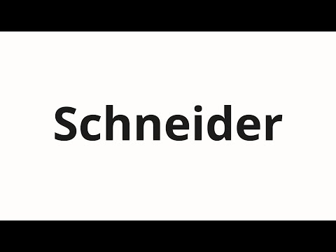How to pronounce Schneider