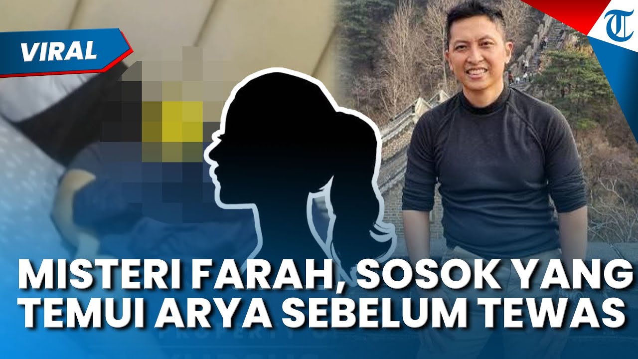Misteri Sosok Farah, Wanita yang Ditemui Arya Daru sebelum Tewas, Temani Diplomat Belanja Baju ...