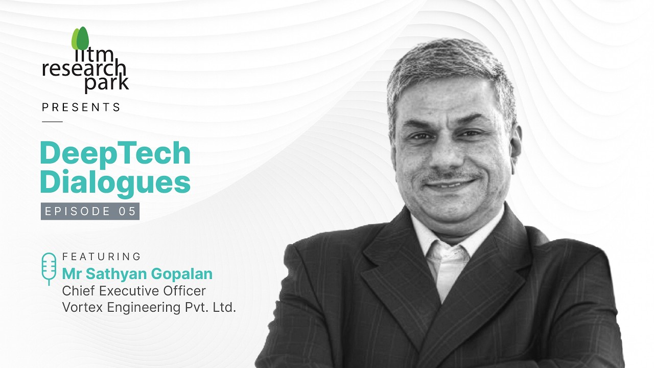 DeepTech Dialogues: Ep 5 – Vortex Engineering Pvt. Ltd.