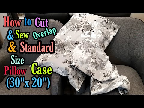 How to Cut & Sew Overlap & Standard Size Pillow Case ( 30"x 20") |Lendarvic Fashion