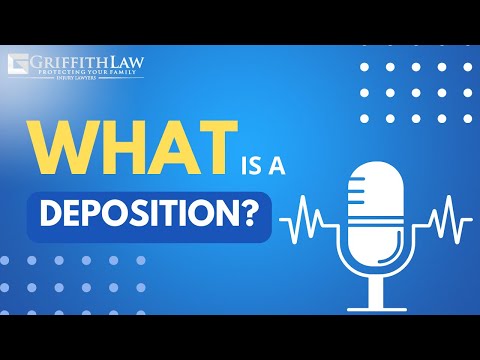What is a Deposition?