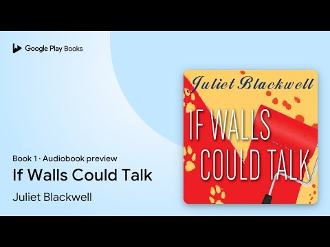If Walls Could Talk Book 1 by Juliet Blackwell · Audiobook preview