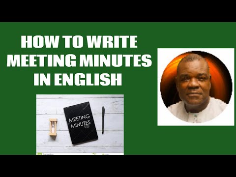 HOW TO WRITE MEETING MINUTES IN ENGLISH: ENGLISH FOR PROFESSIONALS