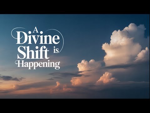 A Divine Shift Is Happening | Nighttime Encouragement + Spiritual Reflection