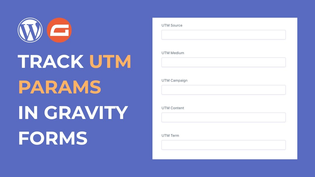 How to track UTM Parameters in Gravity Forms