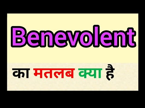 Benevolent meaning in hindi || benevolent ka matlab kya hota hai || word meaning english to hindi