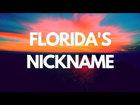 Florida is the 'What' State? Learn Florida's nickname!