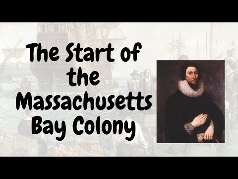 The Start of the Massachusetts Bay Colony
