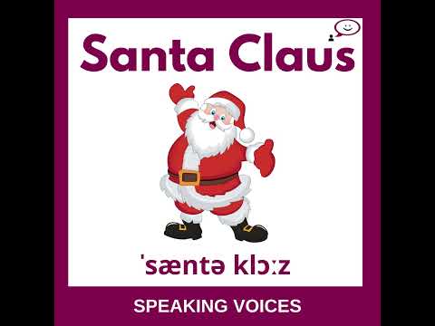 How To Say Santa Claus | British English Pronunciation