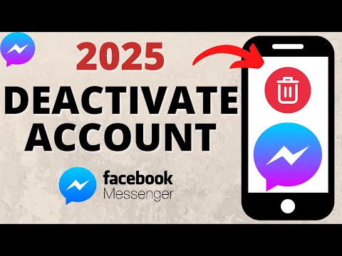 How to Deactivate Messenger Account - 2025 Update