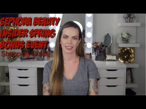 Sephora Beauty Insider Spring Bonus Event Shopping Guide