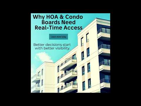 Why HOA & Condo Boards Need Real-Time Access