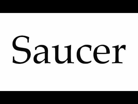 How to Pronounce Saucer