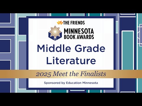 Meet The Finalists: Middle Grade Literature | 2025 Minnesota Book ...