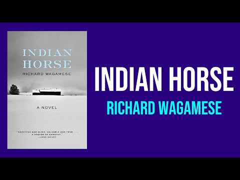 Indian Horse by Richard Wagamese - Summary and Analysis