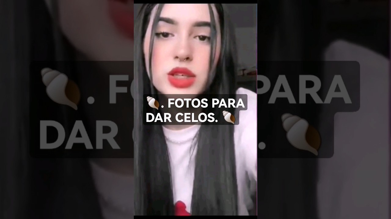 FOTOS PARA DAR CELOS