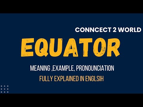 What Does equator Means || Meanings And Definitions With equator in ENGLISH