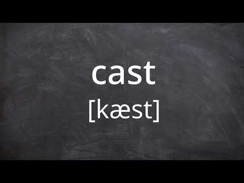 CAST Pronunciation in American English