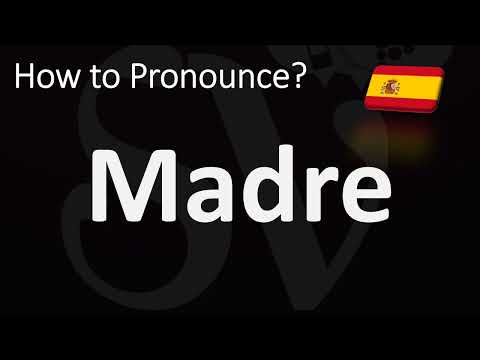 How to Pronounce Mother (Madre) in Spanish