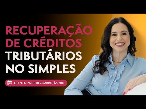 Recuperação de Créditos Tributários para Empresas do Simples Nacional