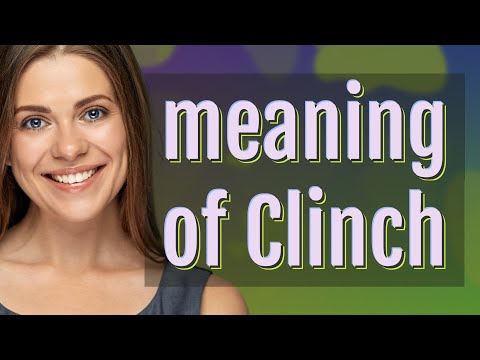Clinch | meaning of Clinch