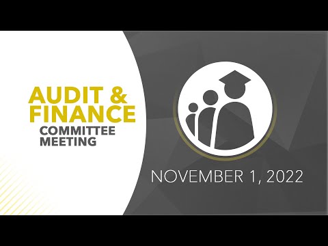 Audit & Finance Committee Meeting | November 1, 2022