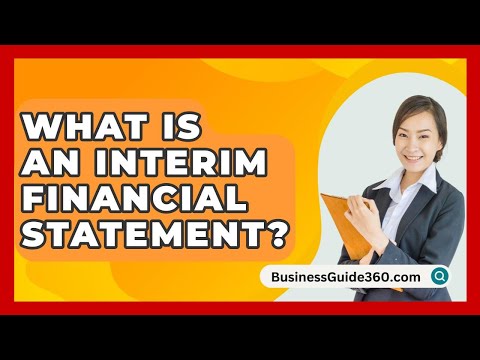 What Is An Interim Financial Statement? - BusinessGuide360.com