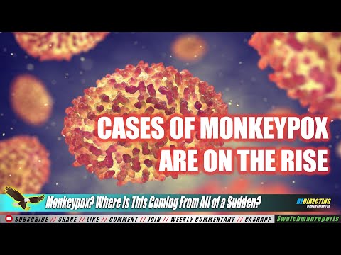 Monkeypox? Where is This Coming From All of a Sudden?