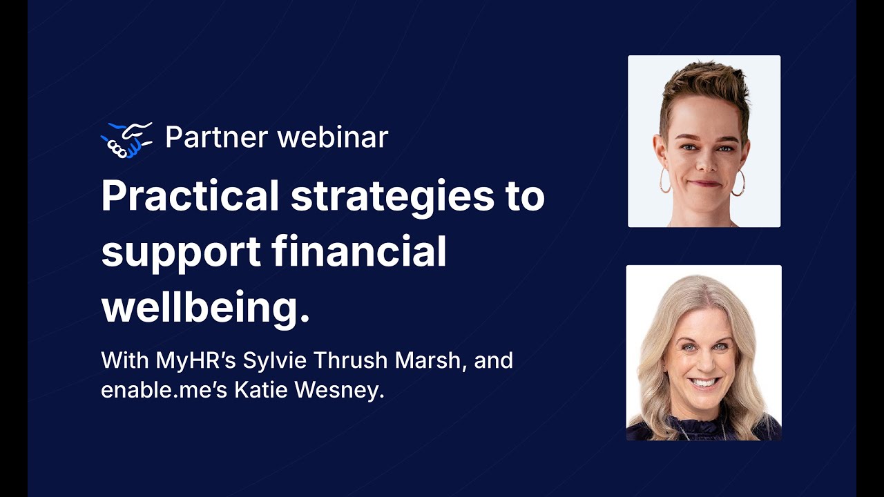 MyHR Webinar | Practical strategies to support financial wellbeing