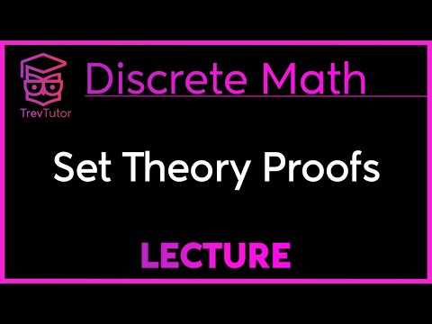 How to do a PROOF in SET THEORY - Discrete Mathematics