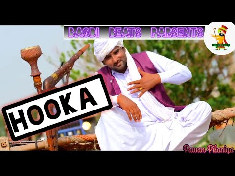 HOOKA BHARGI | PAWAN PILANIYA | GYANI RAM | BAGDI BEATS STUDIO