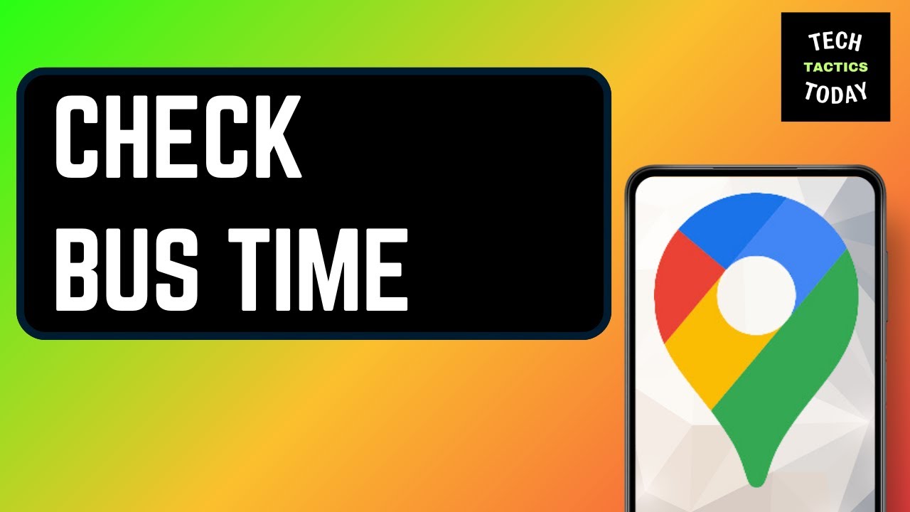 How to Check Bus Time in Google Maps