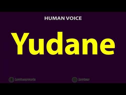 How to Pronounce Yudane