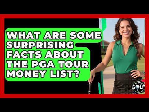 What Are Some Surprising Facts About The PGA Tour Money List? - All About Golf Pros
