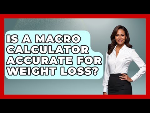 Is A Macro Calculator Accurate For Weight Loss? - Keto Kitchen HQ